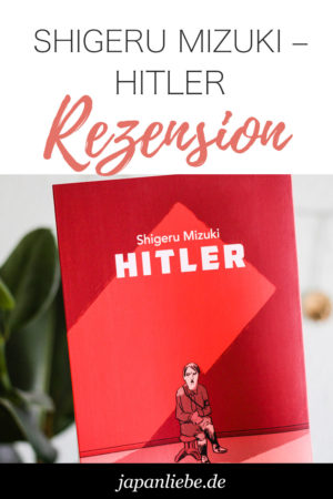 Rezension: „Hitler“ – Shigeru Mizuki - japanliebe.de
